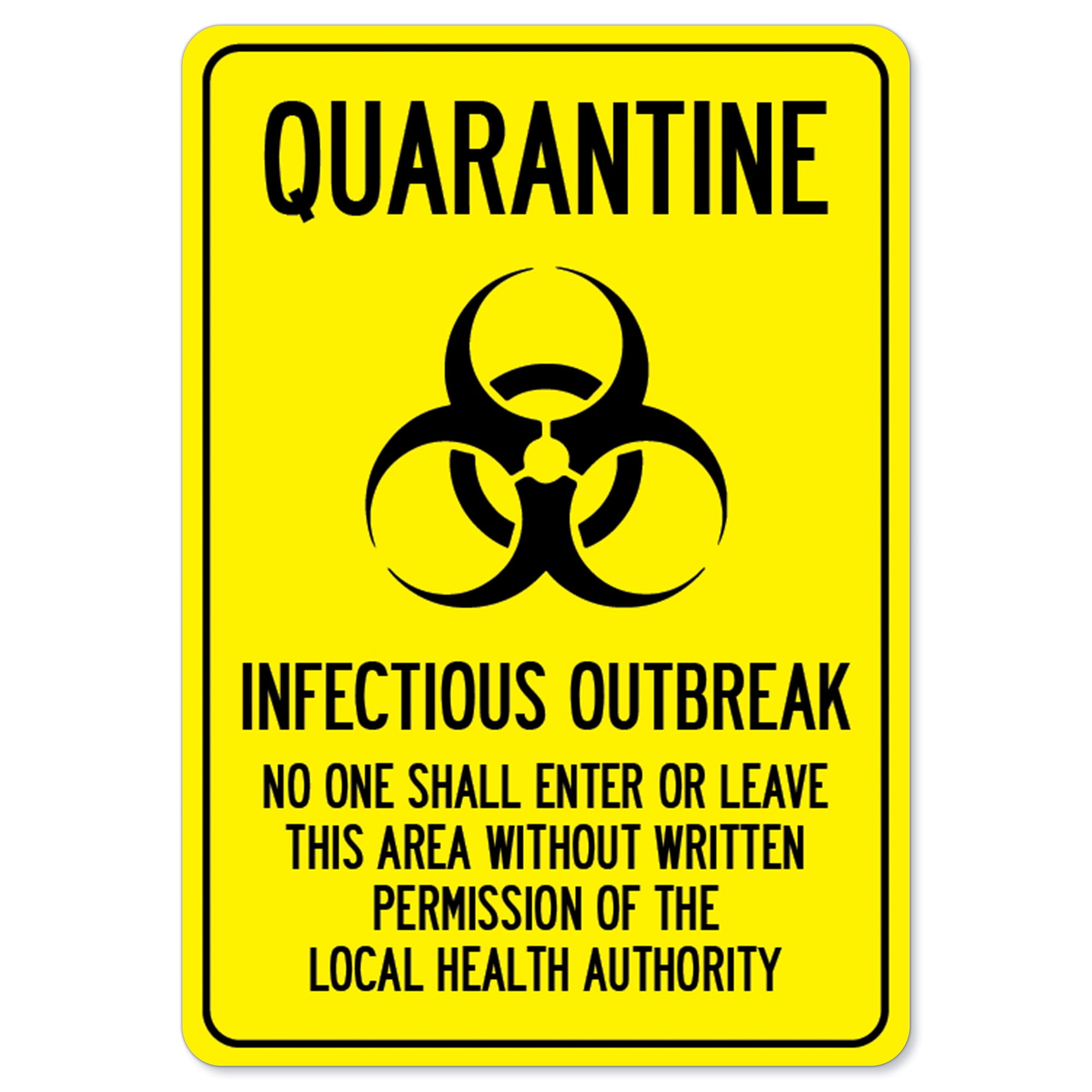 Public Safety Sign - Quarantine Infectious Outbreak No One Shall Enter ...