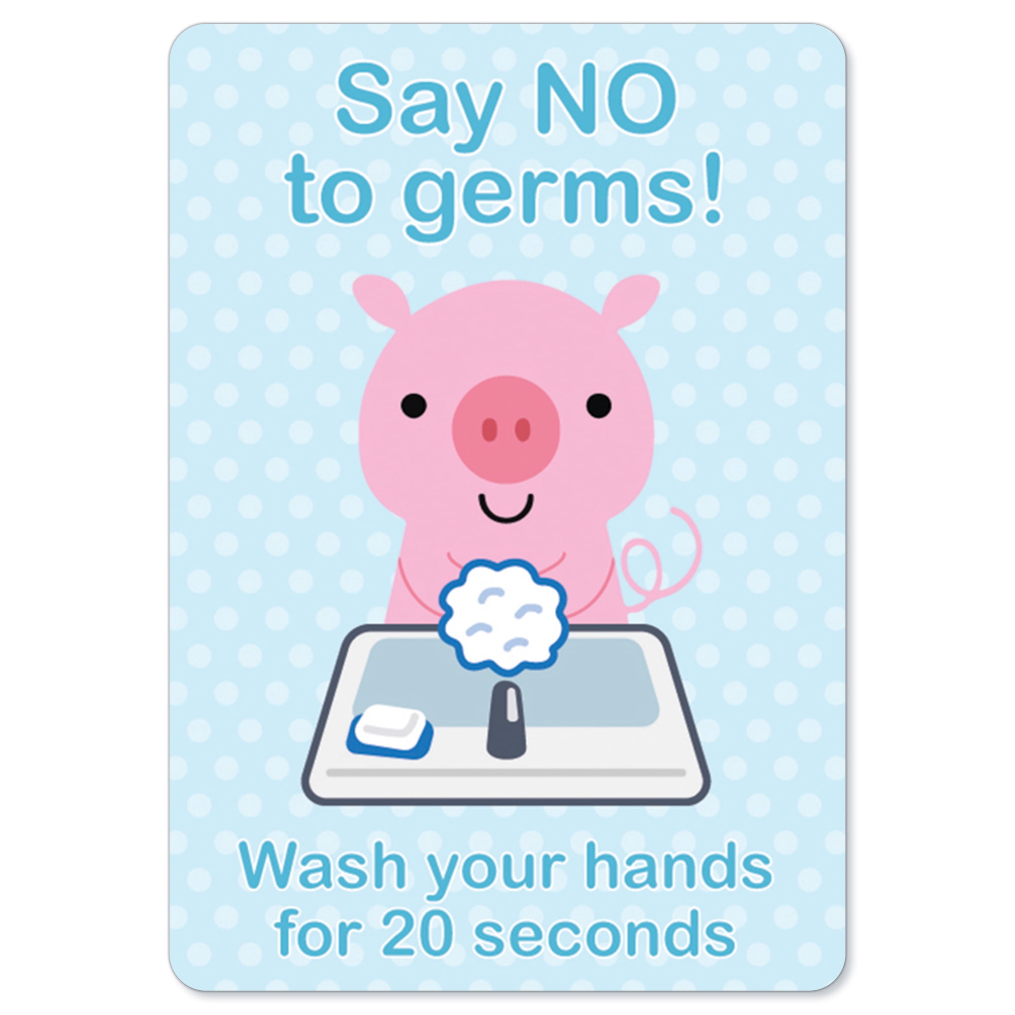 Public Safety Sign - Say No To Germs! Wash Hands For 20 Seconds | Vinyl ...