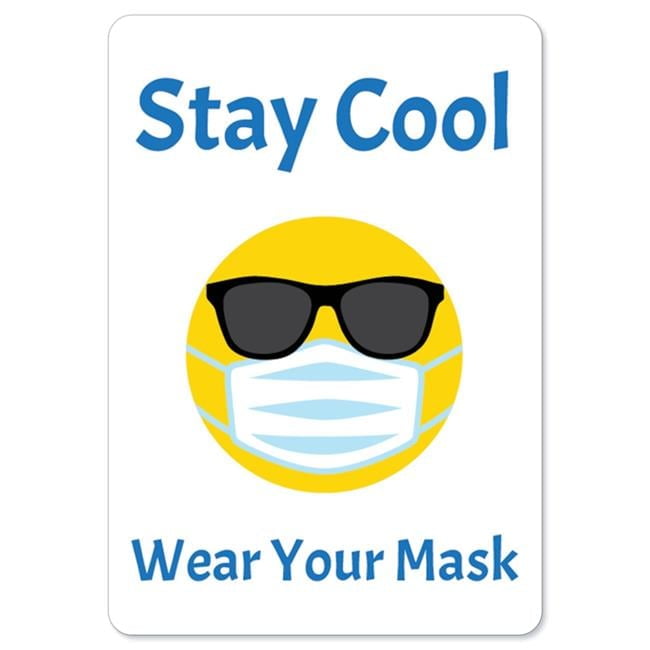 Public Safety Sign - Stay Cool Wear Your Mask - Walmart.com
