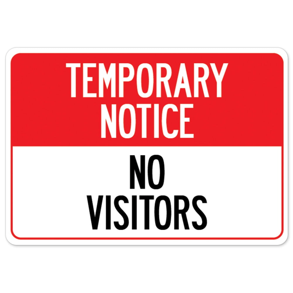Public Safety Sign - Temporary Notice No Visitors | Peel And Stick Wall ...