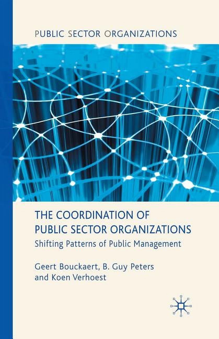 Public Sector Organizations: The Coordination of Public Sector ...