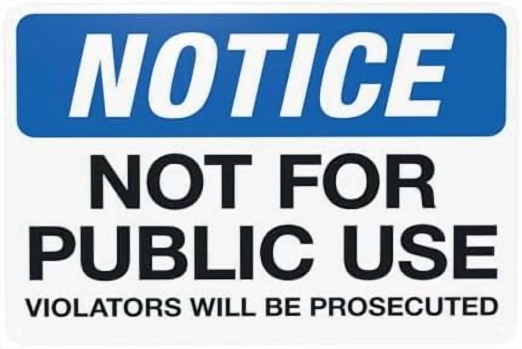 Not For Public Use Violators Will Be Prosecuted Warning Sign, Metal Signs for Home Business ...
