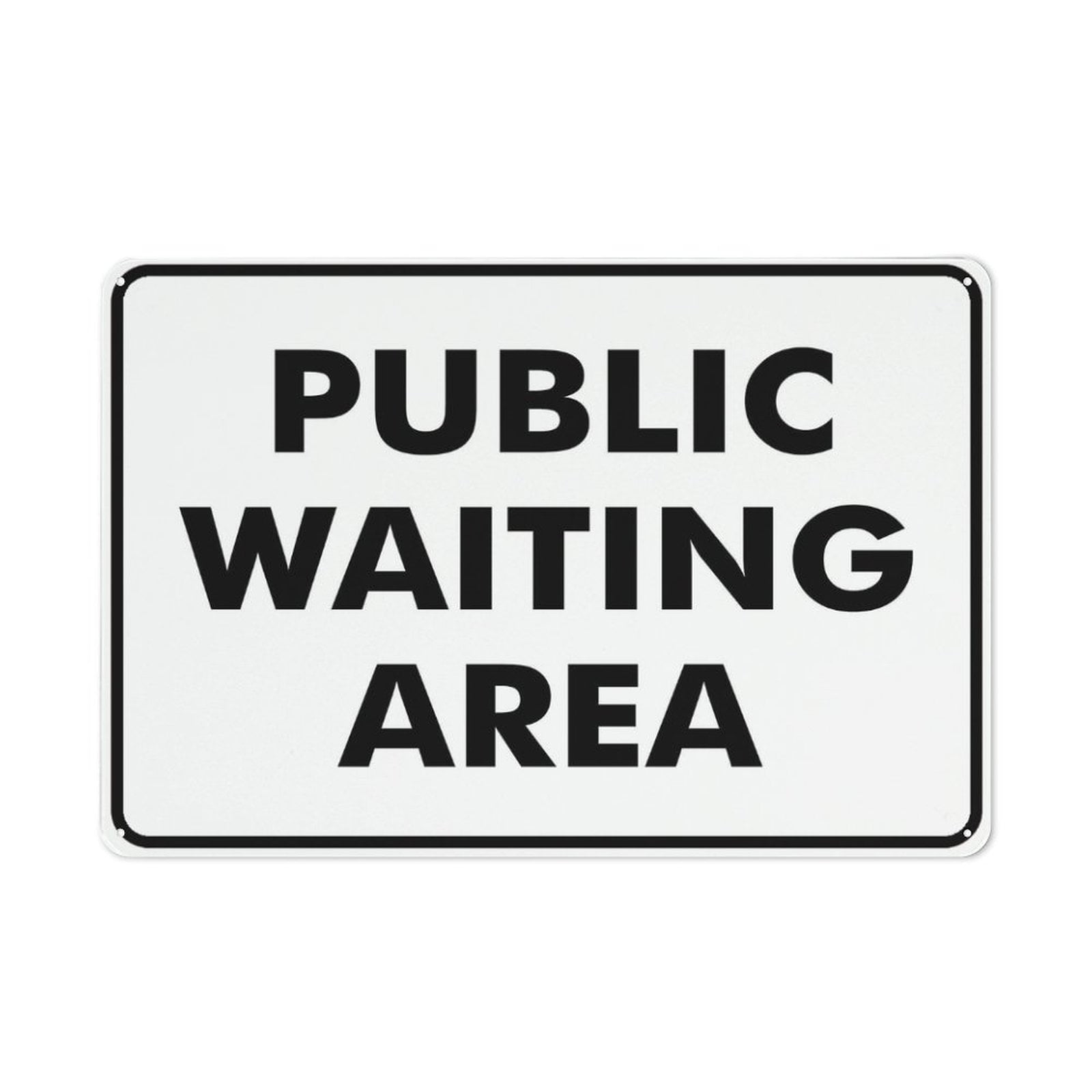Public Waiting Area Sign Outdoor Metal Sign - 12 X 8 Metal Signs For ...