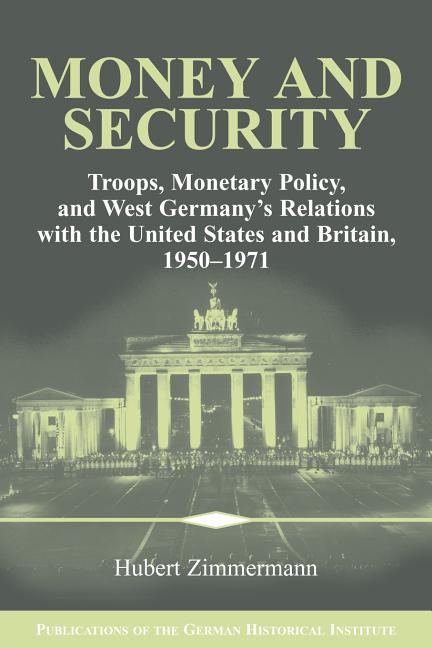 Publications of the German Historical In Money and Security: Troops ...