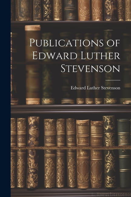 Edward Luther Stevenson