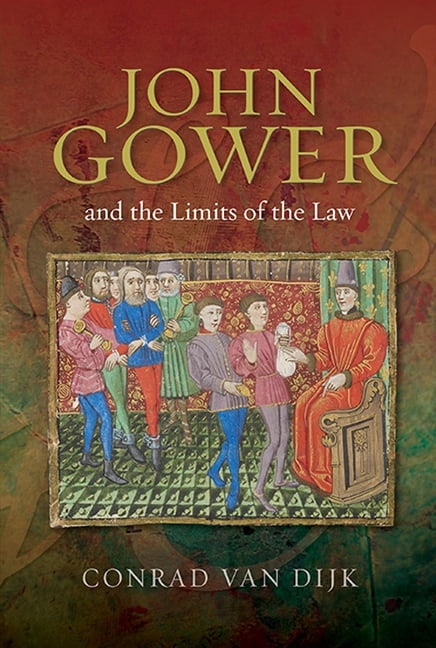 Publications of the John Gower Society John Gower and the Limits of the ...