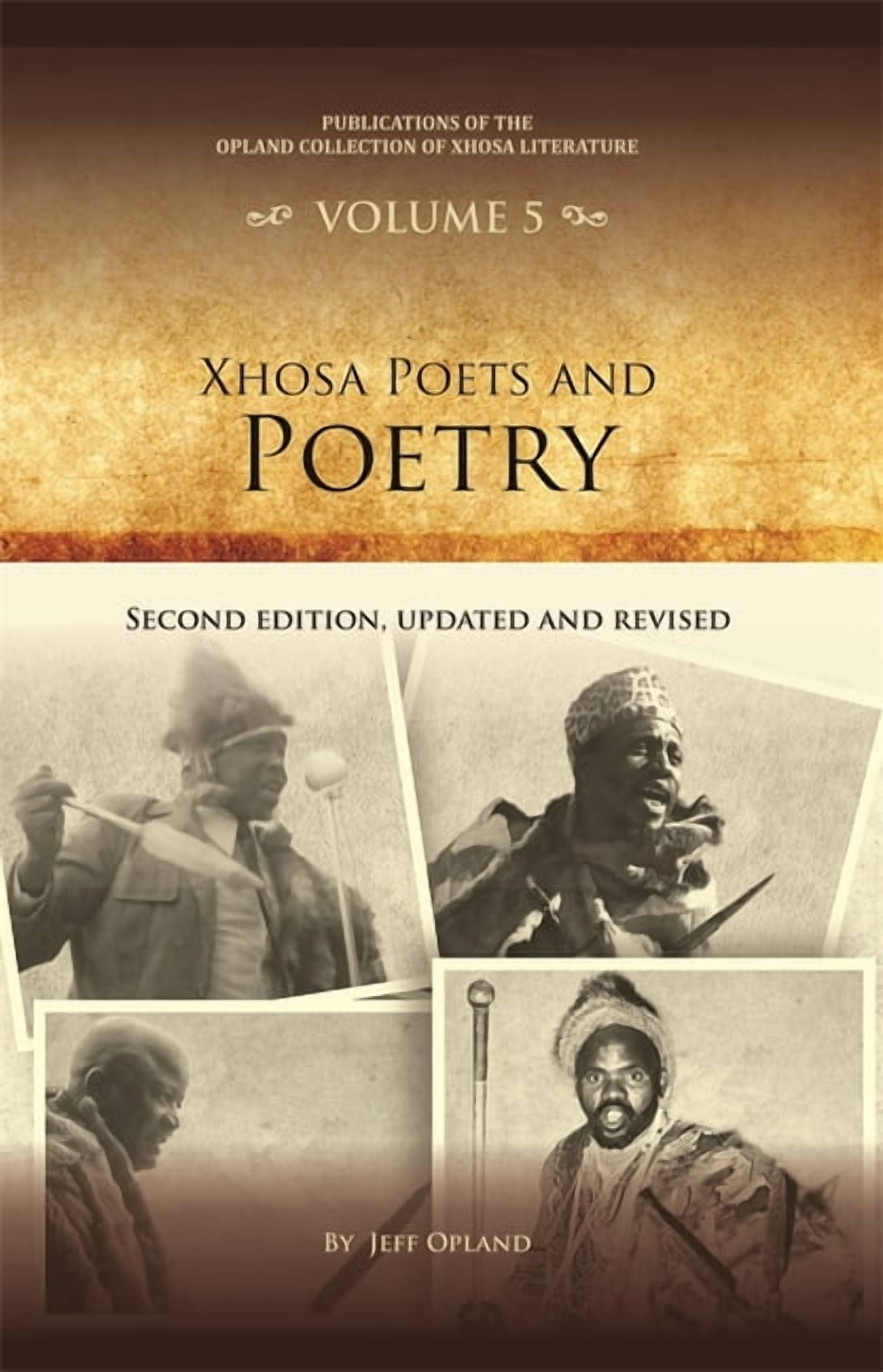 Publications of the Opland Collection of Xhosa Poets and Poetry: Second ...
