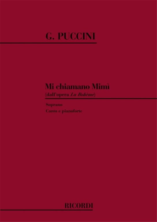 Puccini, Giacomo: MI CHIAMANO MIMI' (DALL'OPERA 'LA BOHEME) / PER CANTO ...