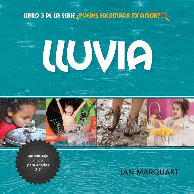 Â¿Puedes Encontrar Mi Amor? Can You Find Lluvia: Libro 2 de la serie Â ...