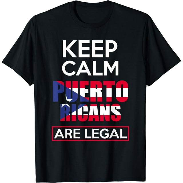 Puerto Ricans Are Legal Pride Puerto Rican Puerto Rico Cotton T-Shirt ...
