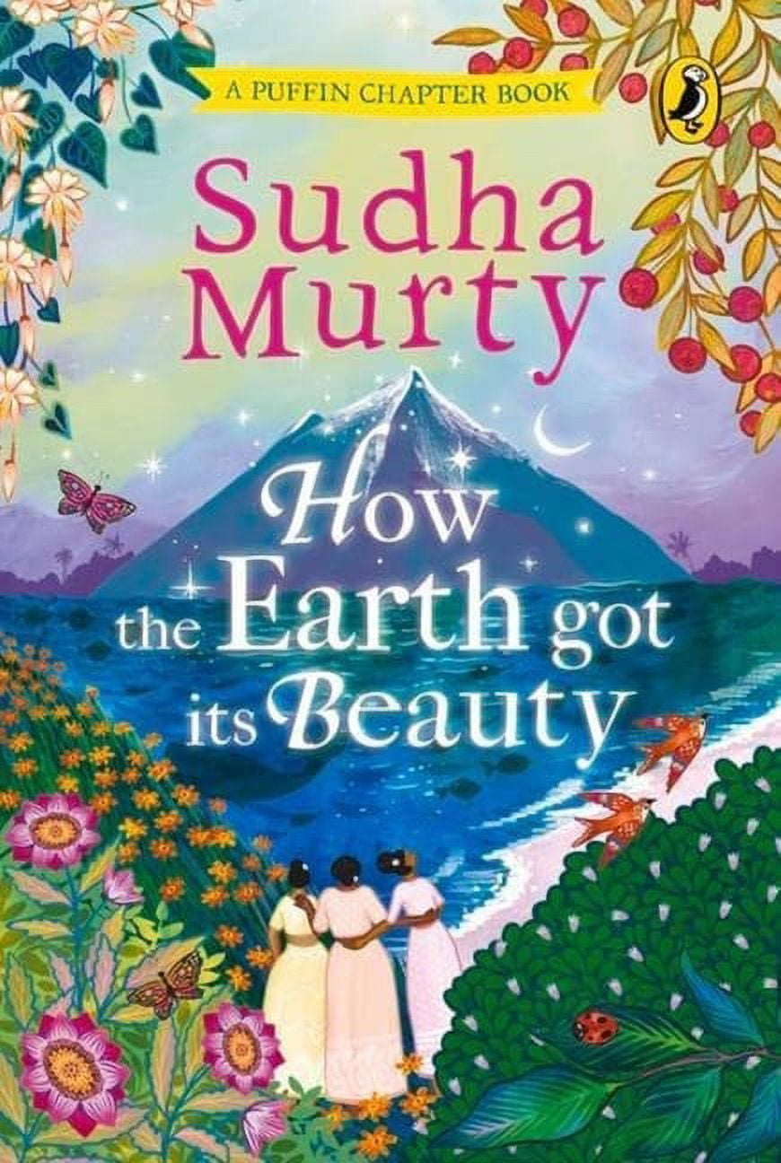 Puffin Chapter Books How the Earth Got Its Beauty: Puffin Chapter Book ...