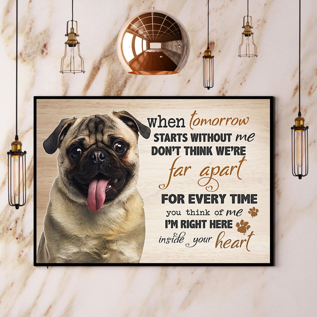 Pug Cute Dog When Tomorrow Starts Without Me Don'T Think Great ...