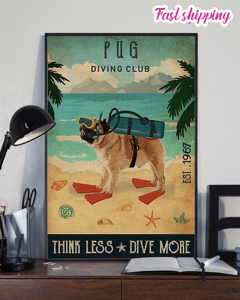 Pug Dog Loves Diving Club Think Less Dive More Vintage Vintage Home ...