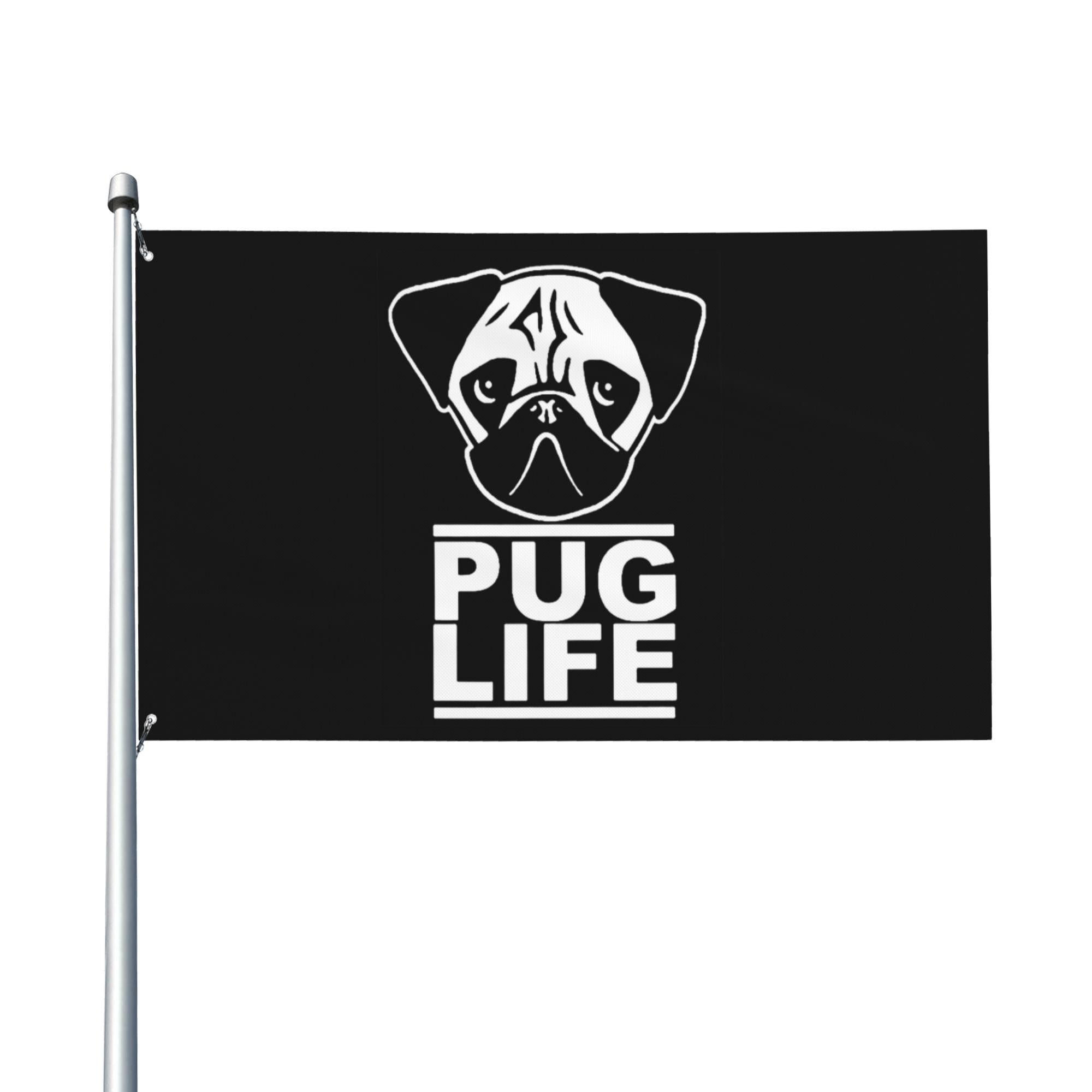 Pug- Life Flag Outdoor Decorative Flag Garden Flag Landscape Party ...