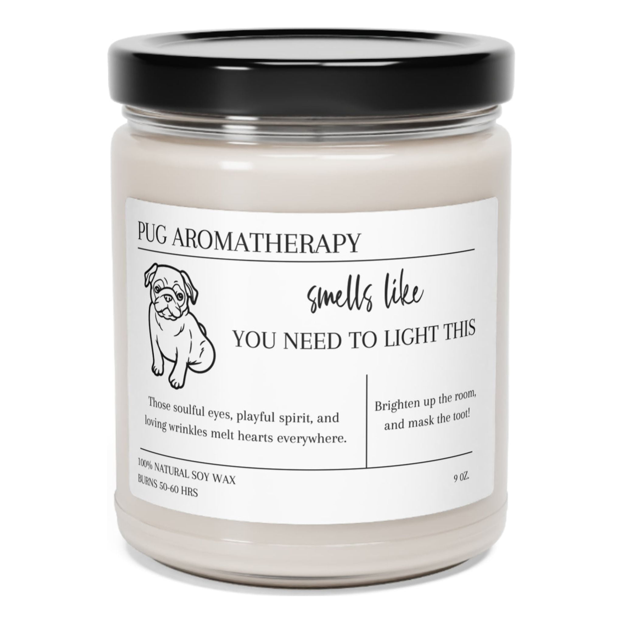 Pug Lover Candle: Smells Like You Need to Light This - Walmart.com