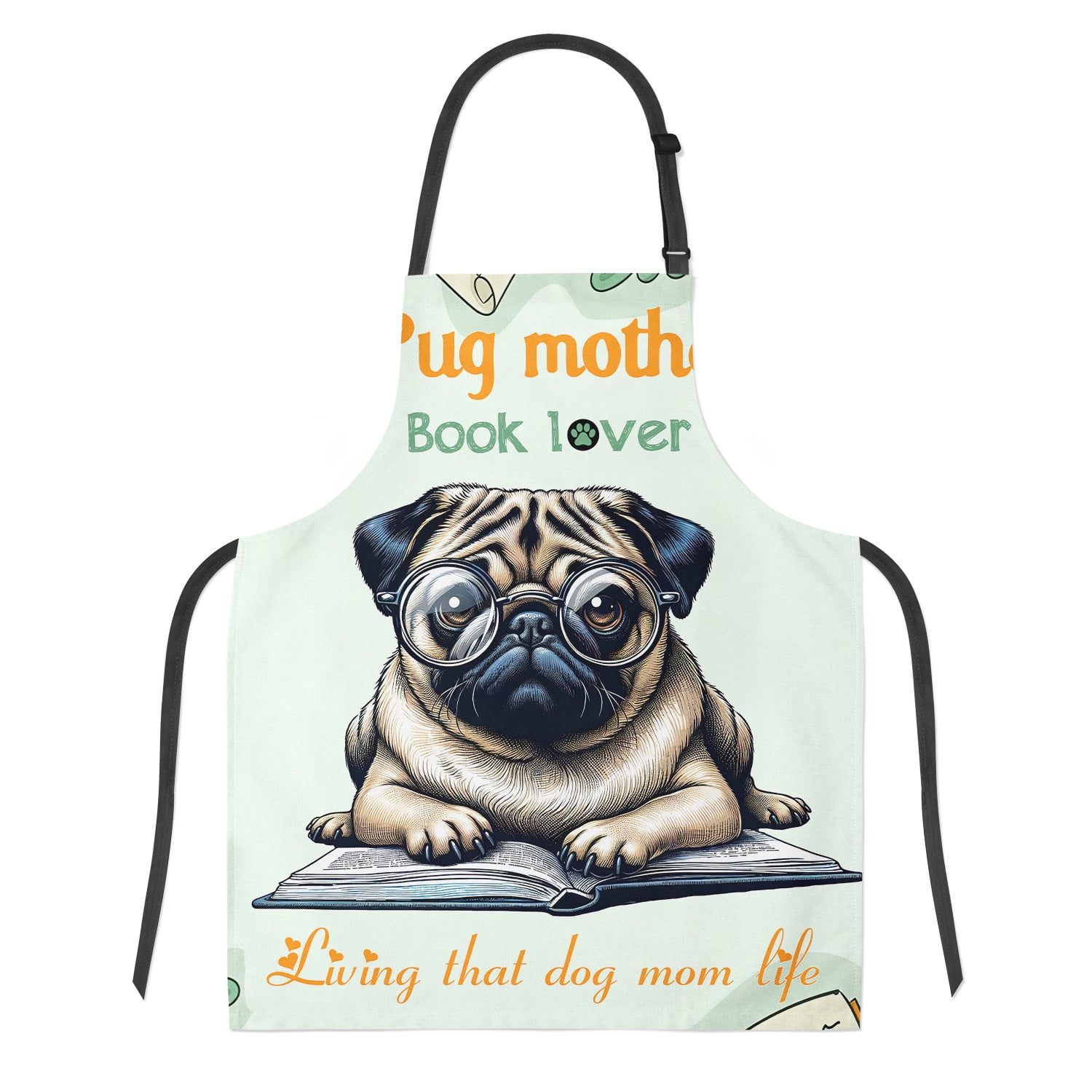 Pug Mother Book Lover Living That Dog Mom Life Happy Mother's Day Apron ...