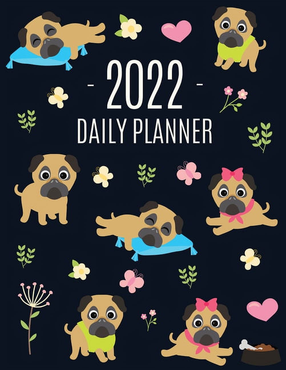 Pug Planner 2022: Funny Tiny Dog Monthly Agenda | January-December ...