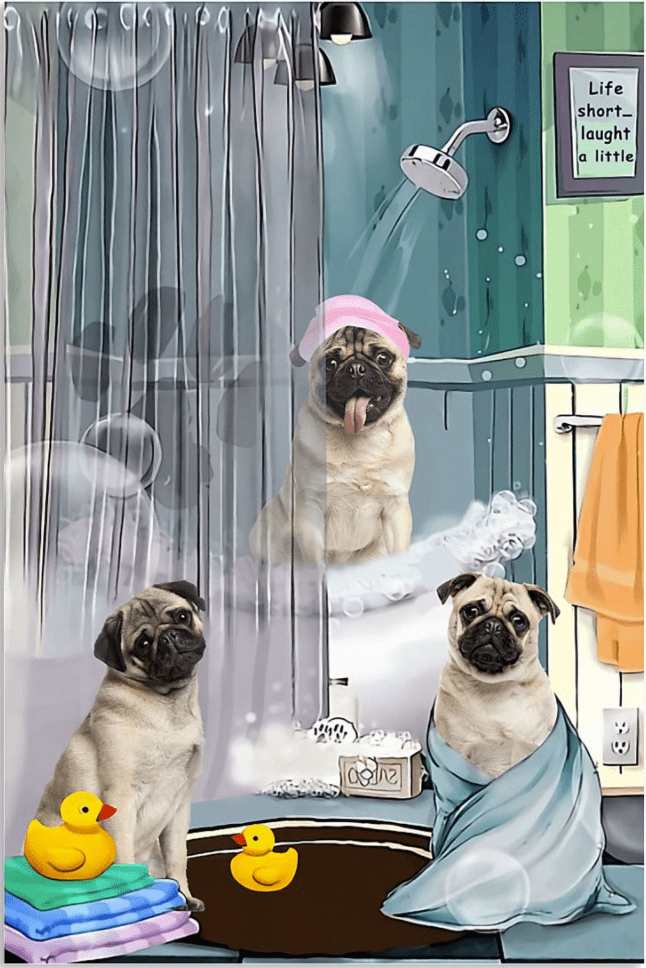 Pug shower poster 11 x 17 Inch Poster - Walmart.com