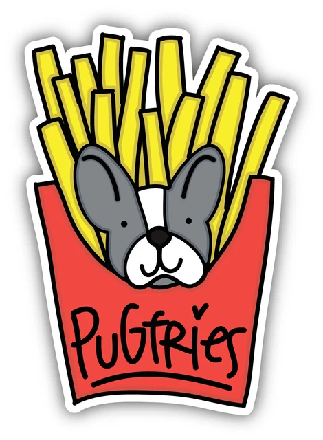 Pugfries Slogan Sticker Phone Decal Water Bottle Stickers Car Decals ...