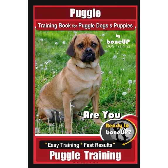 Puggle Training Book for Puggle Dogs & Puppies By BoneUP DOG Training ...