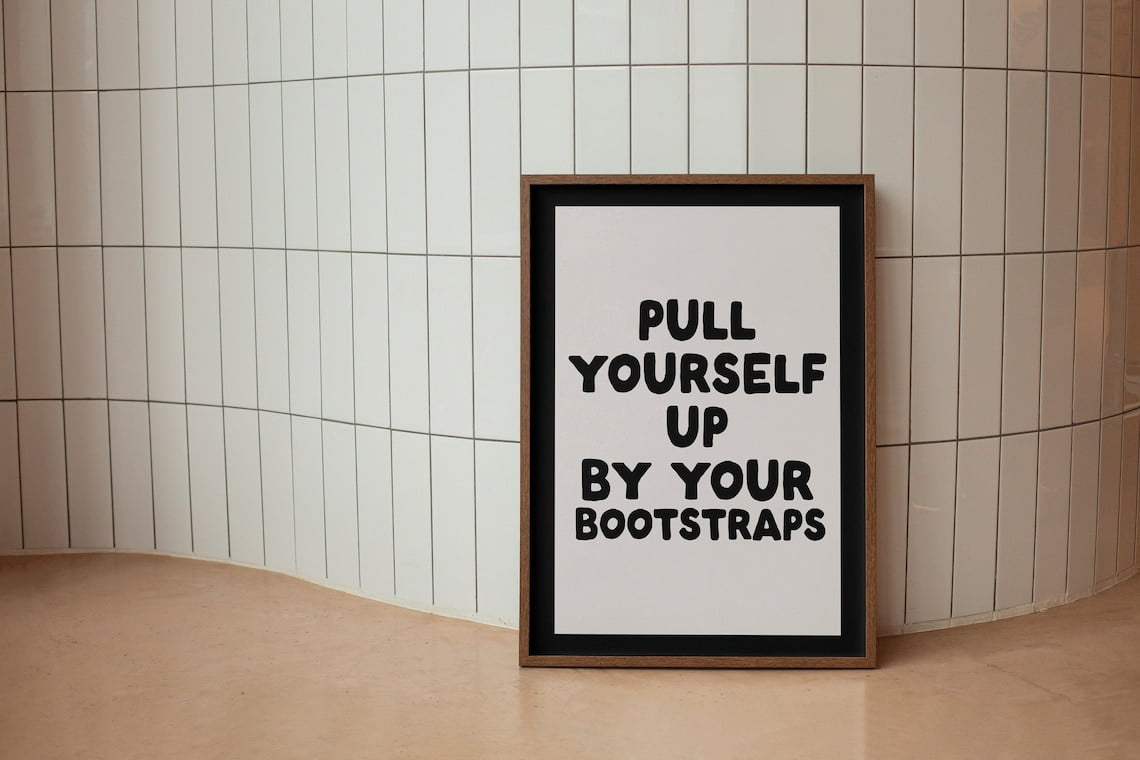 Pull Yourself Up By Your Bootstraps Art Print, Neutral Retro Wall Decor ...