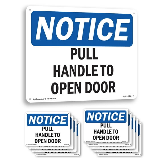 Pull Handle To Open Door OSHA Notice Rigid Plastic Sign 10 Inch x 7 ...