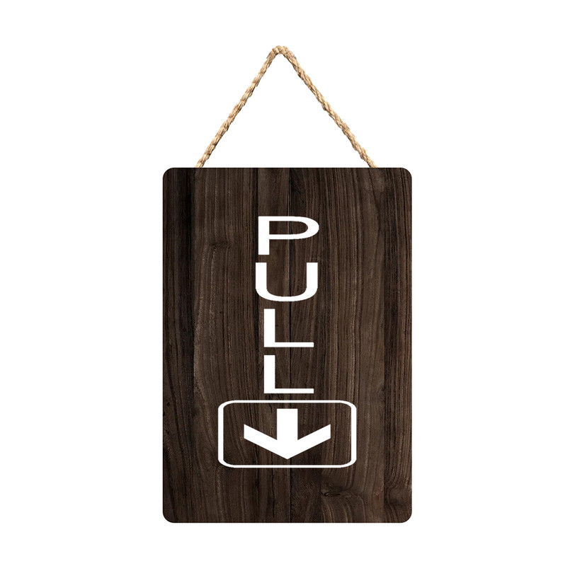 Pull With Down Arrow Vertical Door Wooden Sign Wall Plaque For House ...