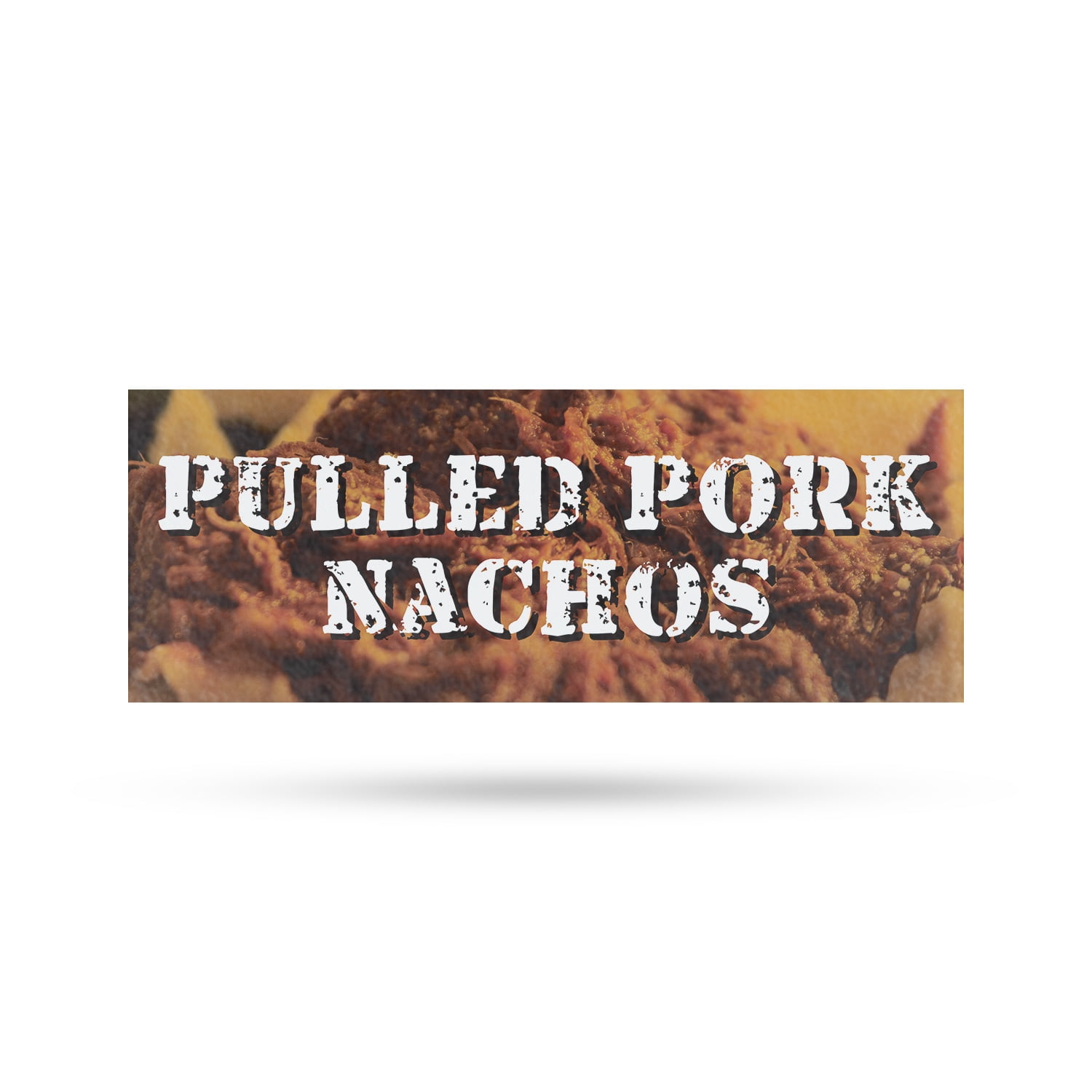 Pulled Pork Nachos Vinyl Decal 36 Inch x 14 Inch Weatherproof Heavy ...