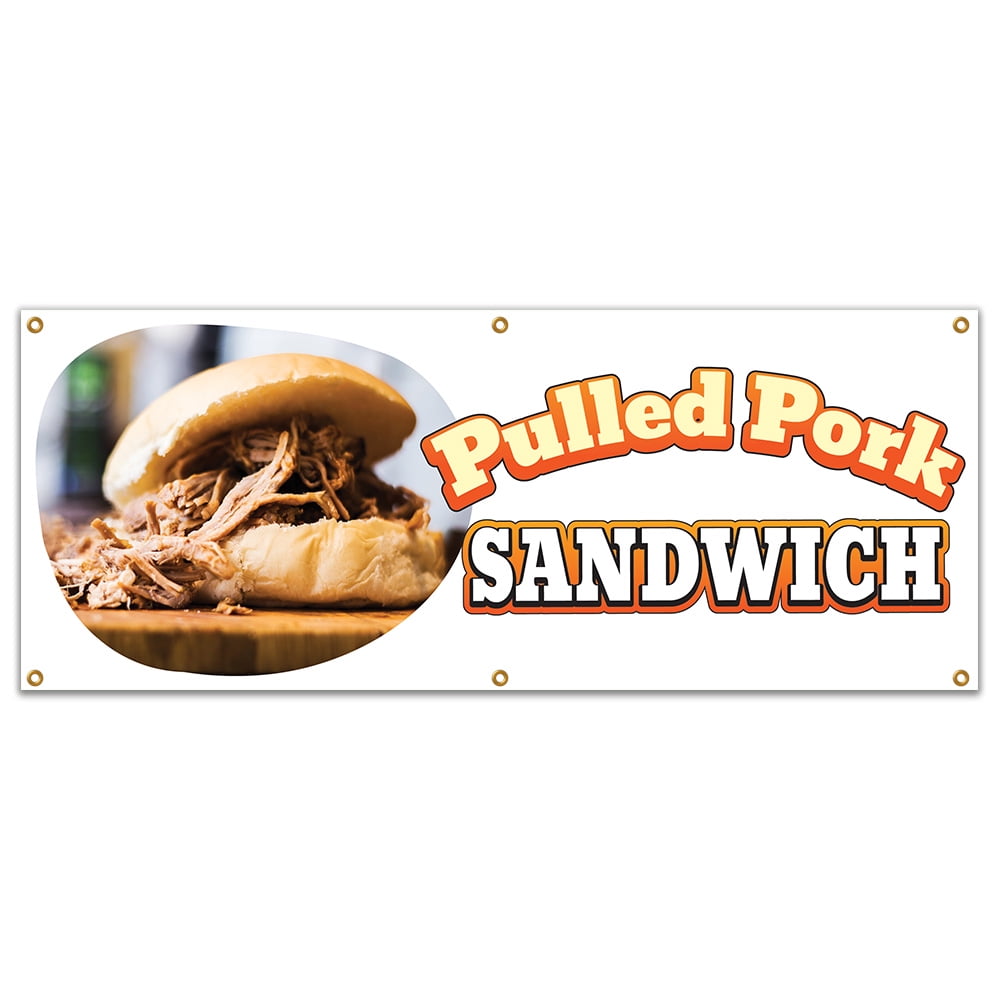 Pulled Pork Sandwich Banner 24" X 72" Heavy Duty 13 Oz Vinyl Banners ...