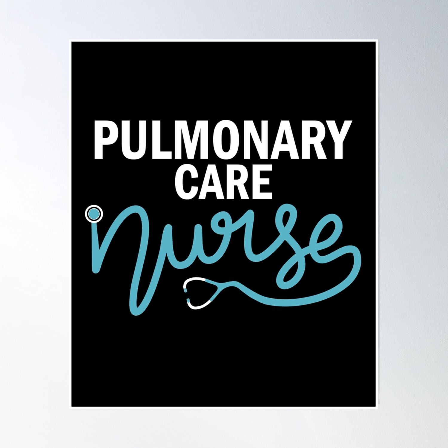 Pulmonary Care Nurse - Respiratory Nursing Department Poster Wall Art ...