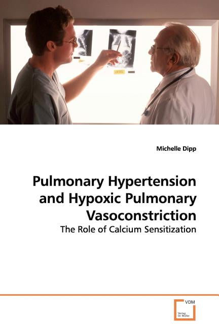 Pulmonary Hypertension and Hypoxic Pulmonary Vasoconstriction ...