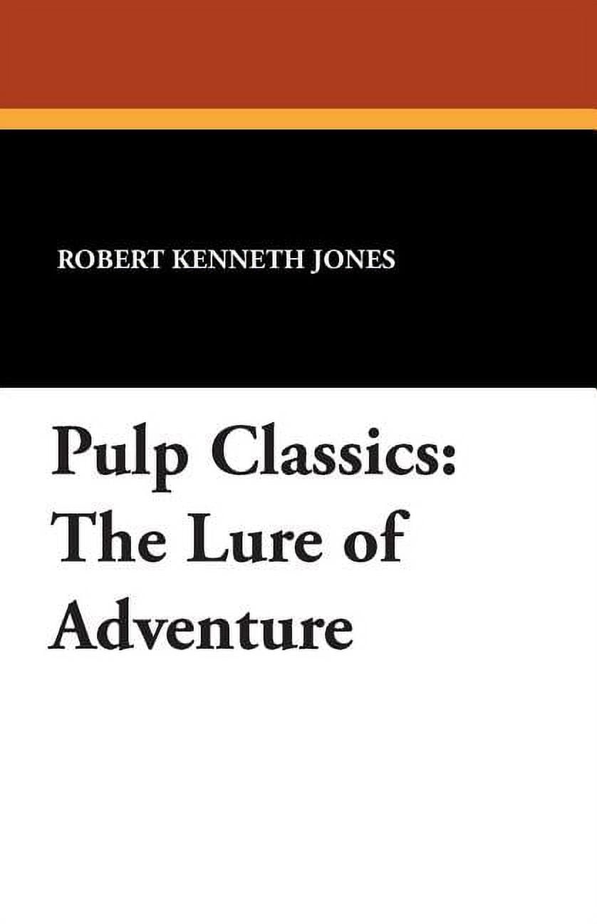 Pulp Classics : The Lure of Adventure - Walmart.com