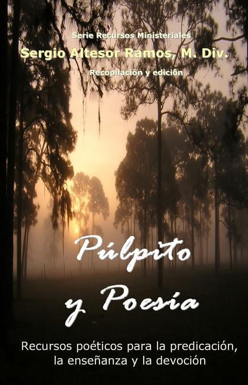 Pulpito y Poesia: Recursos poeticos para la predicacion, la ensenanza y ...