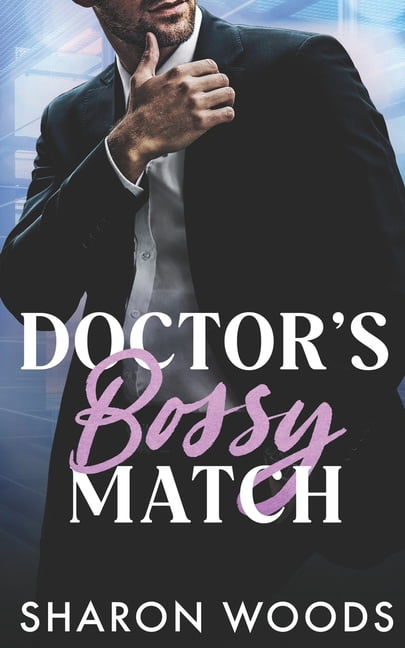 Pulse Point Doctor's Doctor's Bossy Match: A Grumpy Boss Romance (Pulse ...