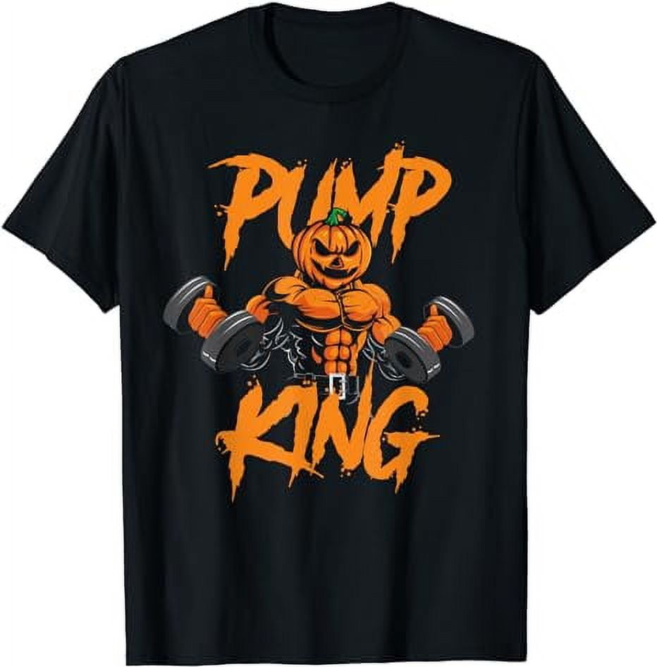 Pump King Halloween Gym Workout Lifting Pumpkin Pun Funny T-Shirt - Walmart.com