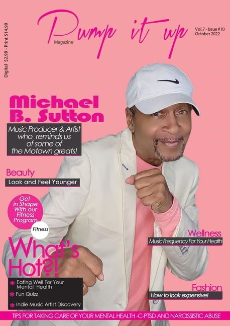 Pump it up Magazine - Michael B. Sutton Gold & Platinum Music Producer ...