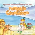 Pumpkin Countdown: A Counting, Rhyming and Hidden Picture Book ...