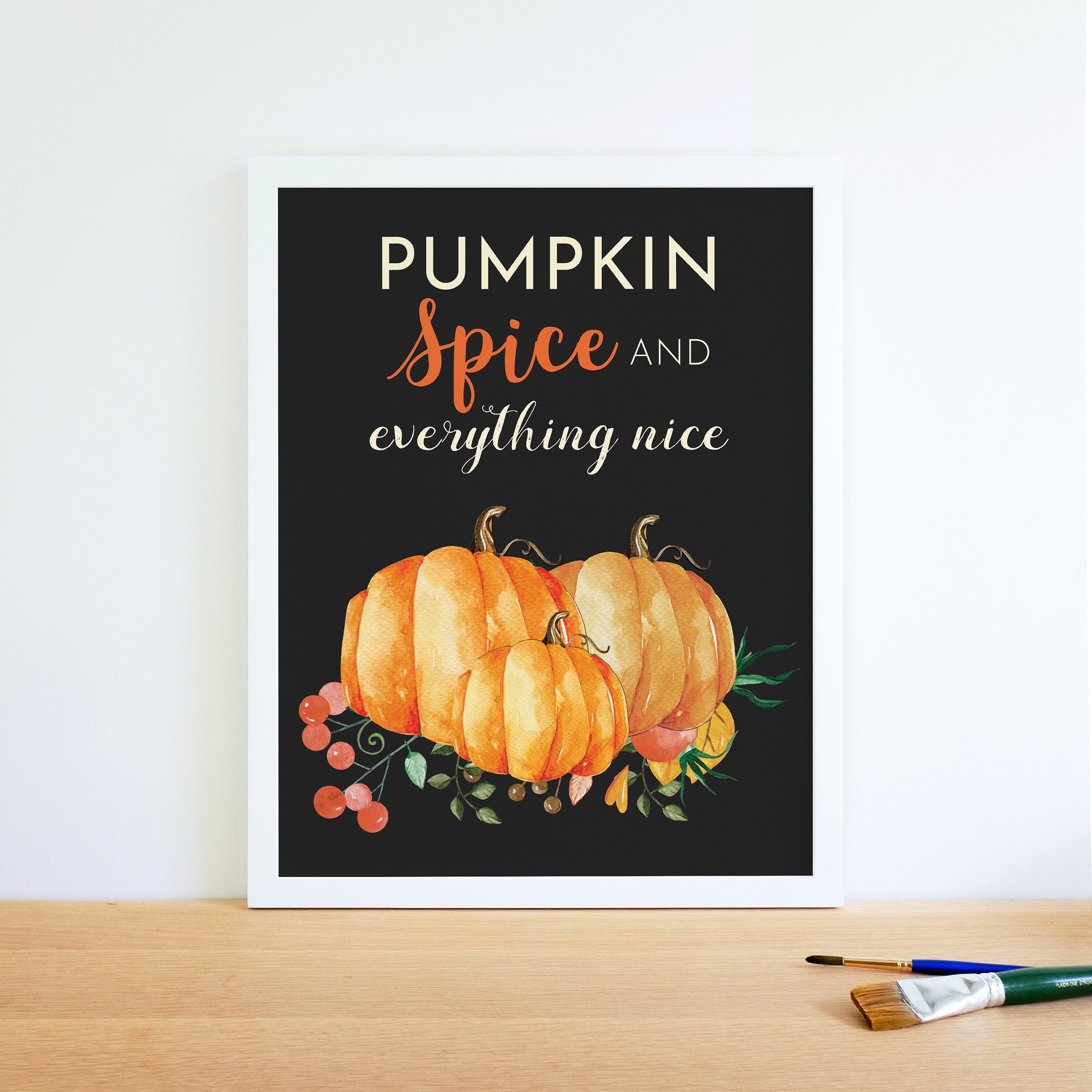 Pumpkin Spice and Everything Nice Fall Printable, Fall decor, Pumpkin art print, Fall party ...