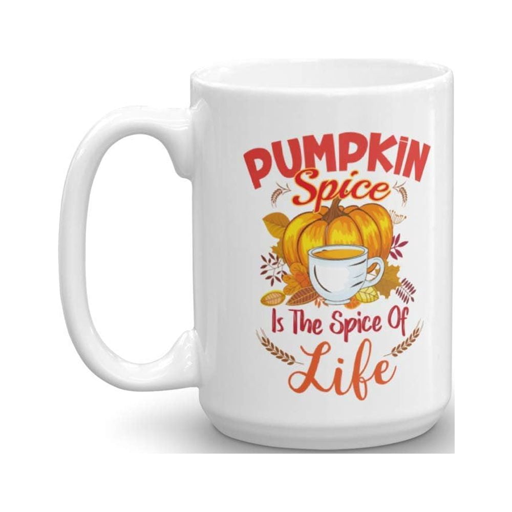 Pumpkin Spice Is The Spice Of Life! Fun White Ceramic Coffee & Tea Gift ...