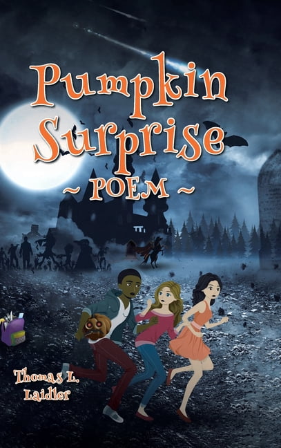 Pumpkin Surprise: Poem Hardcover 1638607923 9781638607922 Thomas L ...