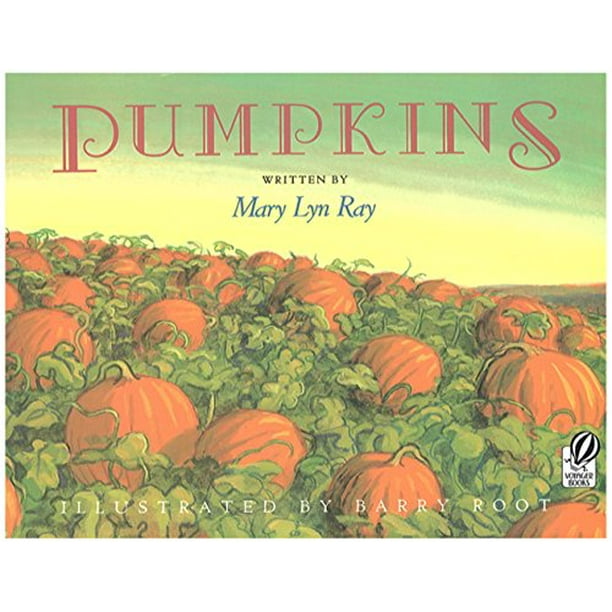 Pre-Owned Pumpkins: A Story for a Field (Paperback) 015201358X ...