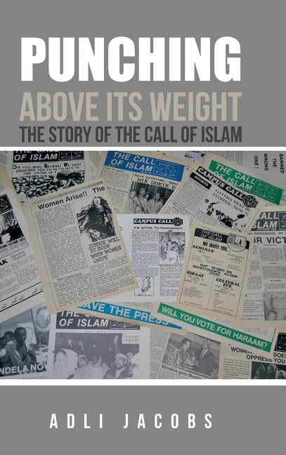 Punching Above Its Weight : The Story of the Call of Islam - Walmart.com