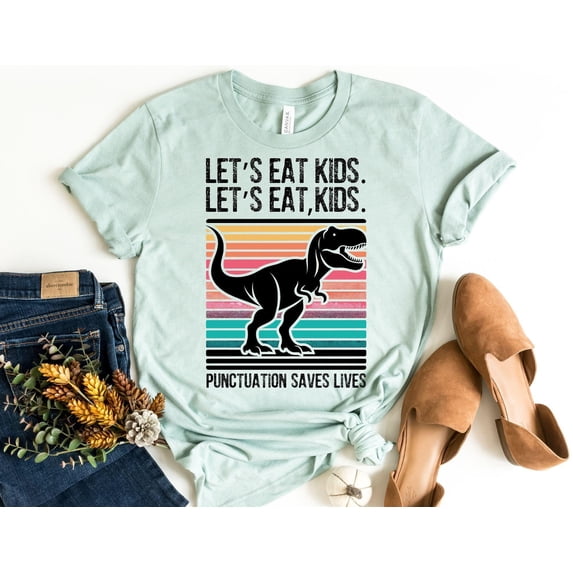 Punctuation Saves Lives Dinosaur Teacher Shirt - Walmart.com