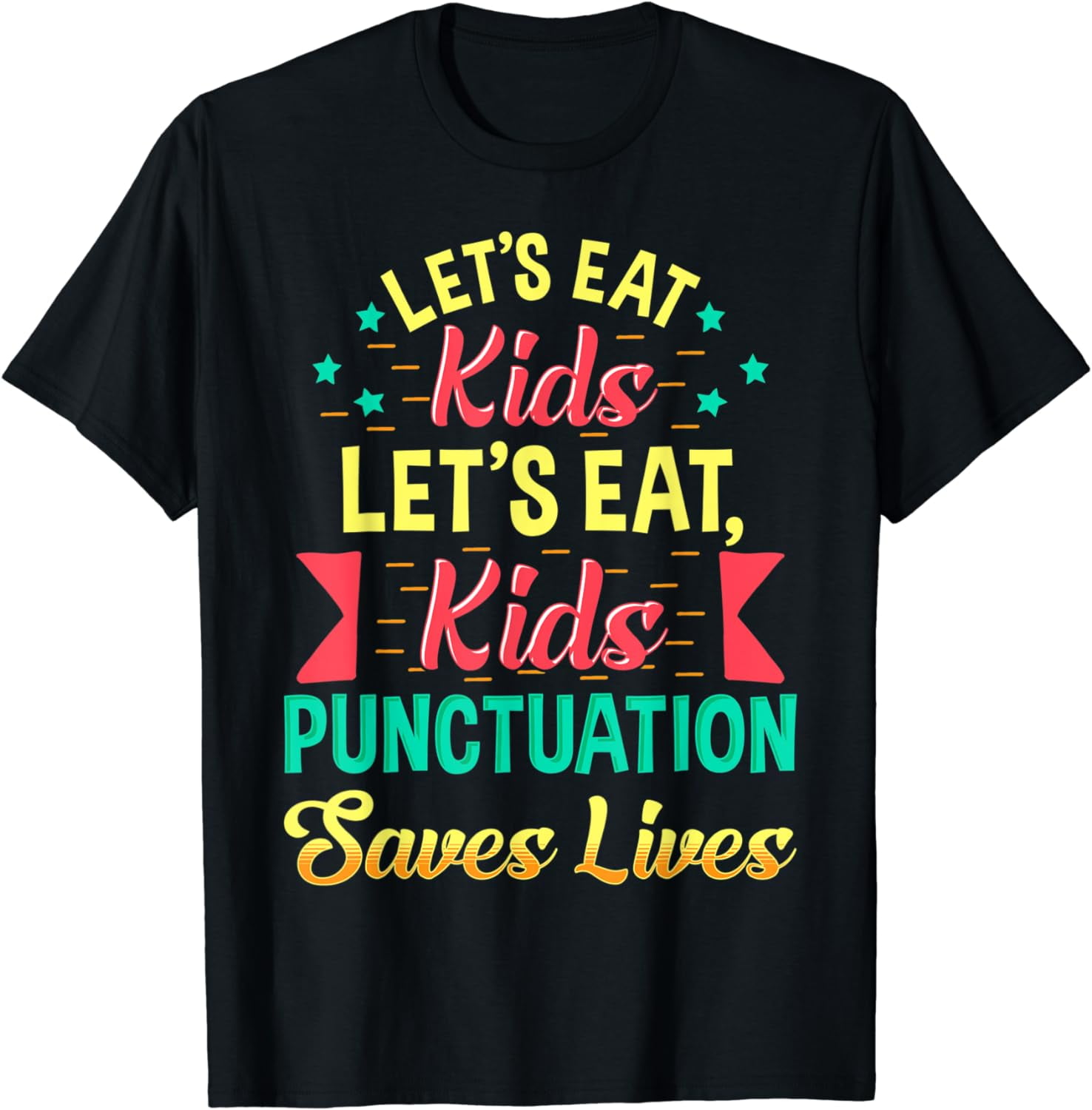 Punctuation Saves Lives | English Teacher Student Grammar T-Shirt ...