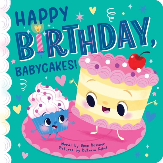 Rose Rossner, Board Book, Happy Birthday Babycakes - Walmart.com
