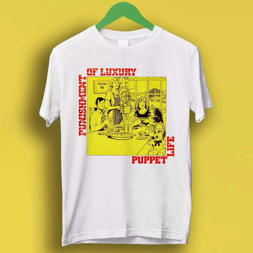 Punishment Of Luxury Puppet Life 70s Rock Retro Music Gift Top Tee T Shirt P2023 - Walmart.com