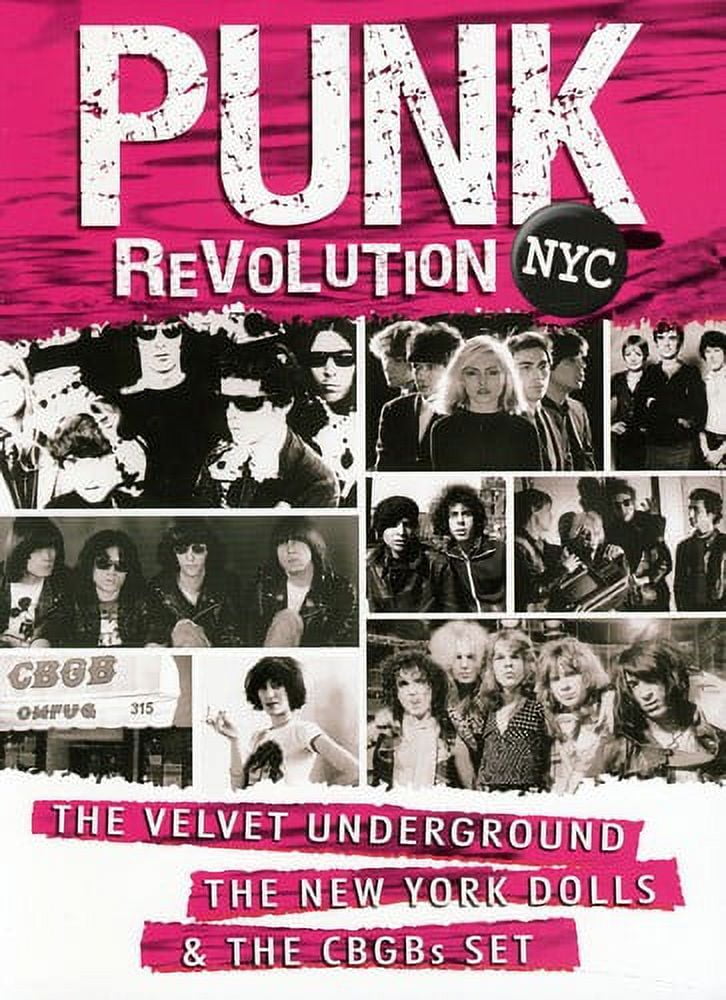 Punk Revolution Nyc: Velvet Underground the New York Dolls and the CBGB ...