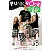 Punk Rock Dad: No Rules, Just Real Life (Paperback) - Walmart.com