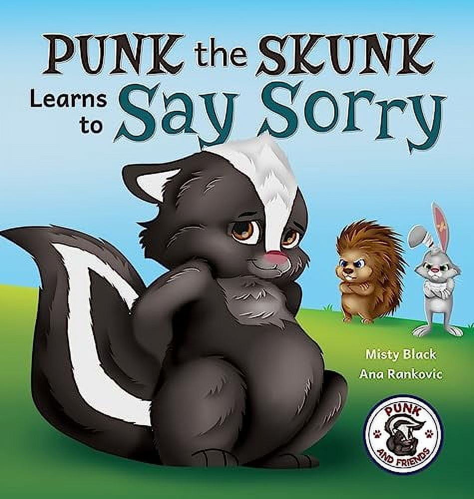 Pre-Owned Punk the Skunk Learns to Say Sorry (1) (Punk and Friends Learn Social Skills ...