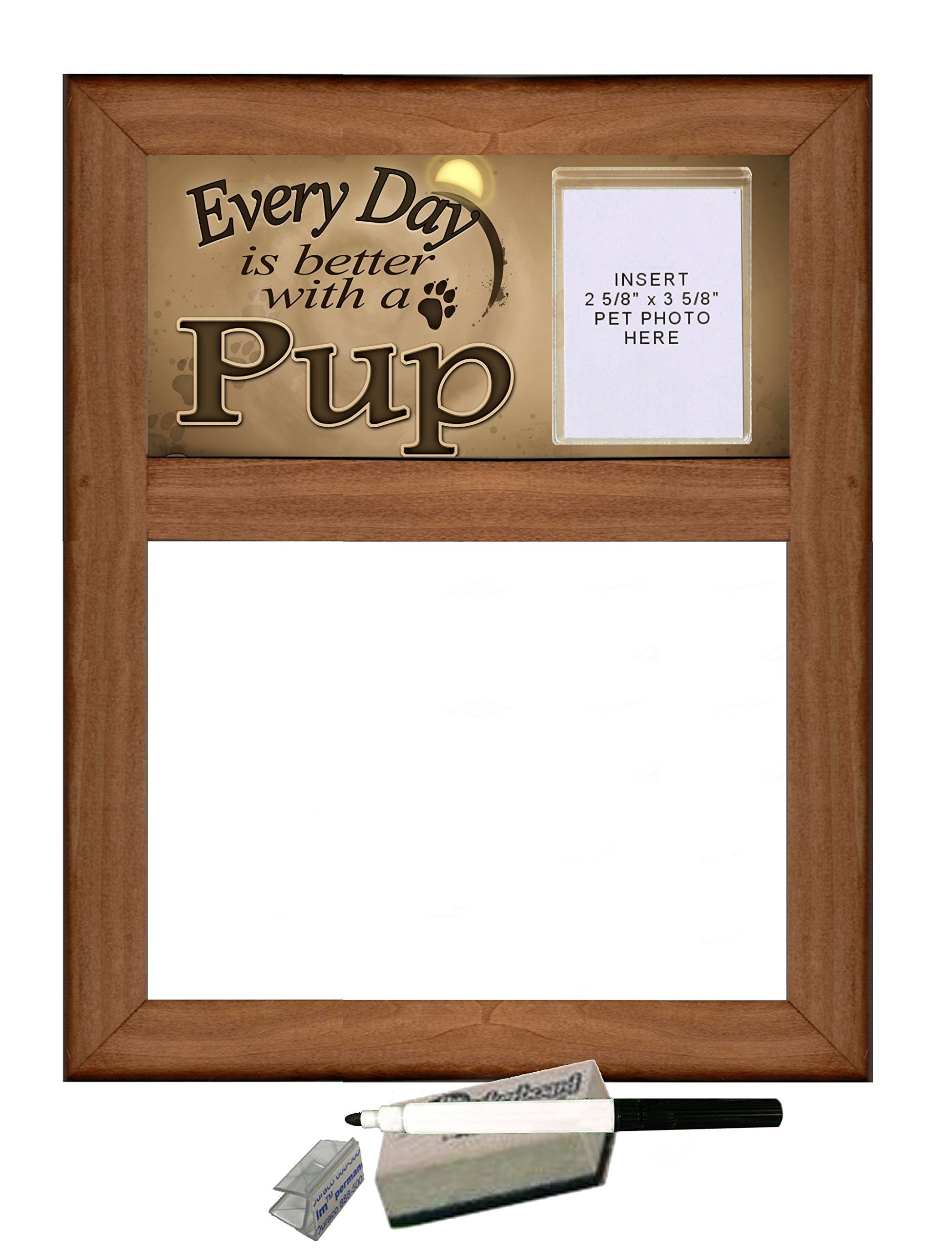 Pup - Dog Themed Dry Erase Marker Board "Every Day is Better with a Pup ...